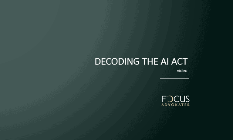 Decoding the AI Act - video - Focus Advokater